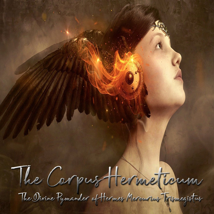 The Divine Pymander Of Hermes Mercurius Trismegistus | Altrusian Grace ...