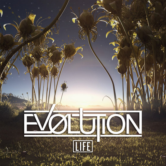 Life | Ev0lution