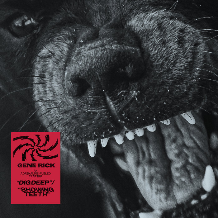 "Dig Deep / Showing Teeth" DOUBLE SINGLE | Gene Rick