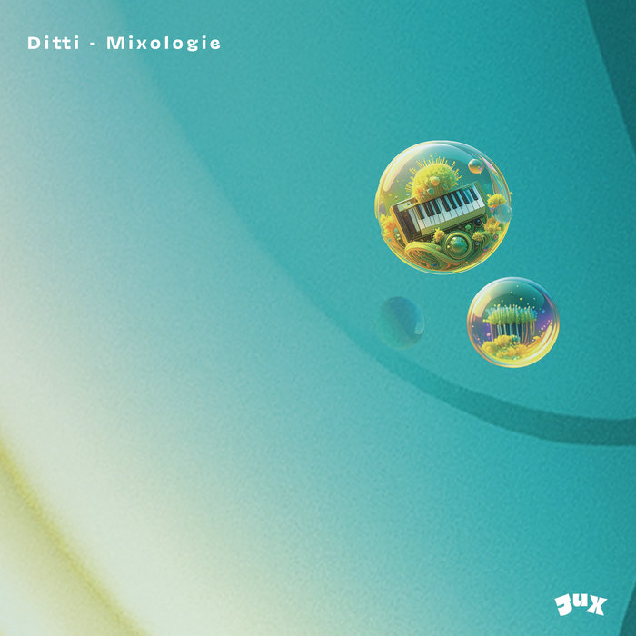Mixologie | Ditti | Jux