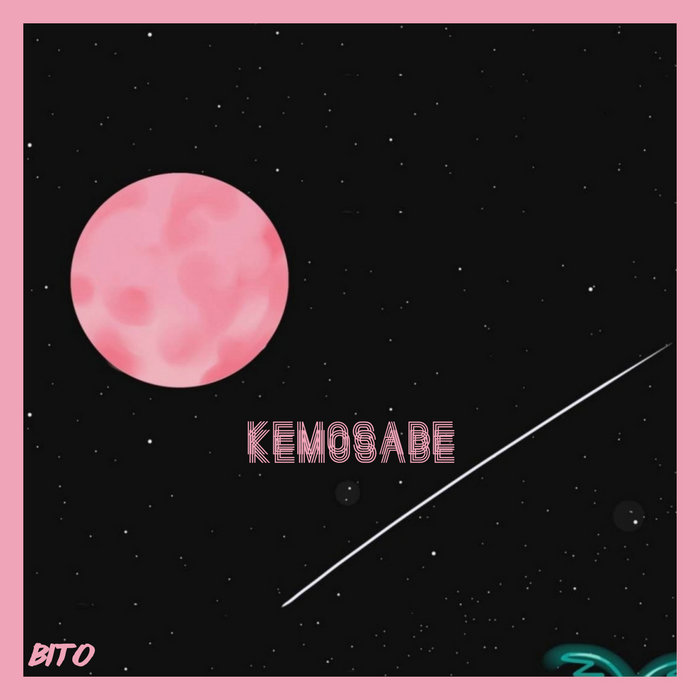 Kemosabe | bitoblackmane