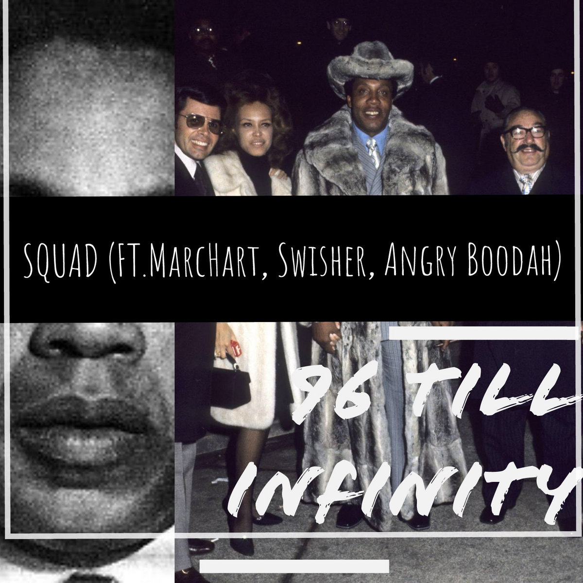 96 Till Infinity | SQUAD | Squad