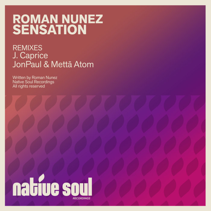 Roman Nunez - Sensation | Native Soul Recordings