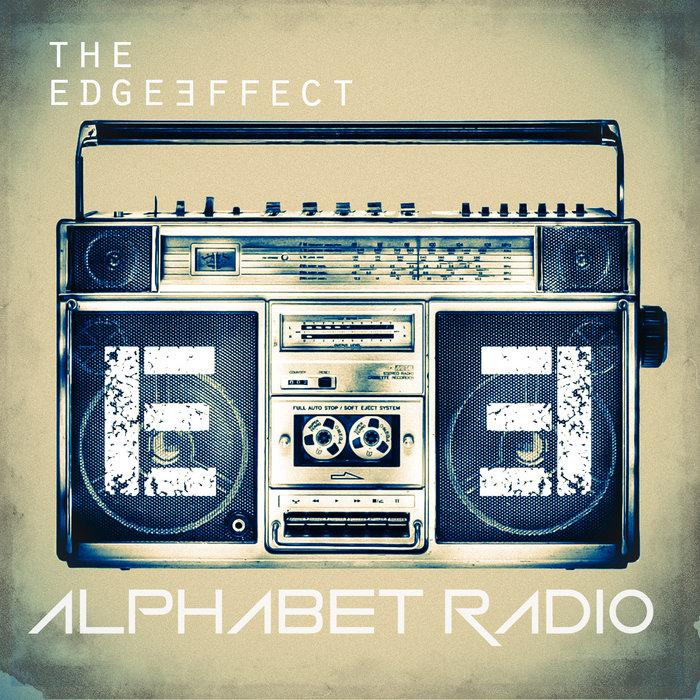 Alphabet Radio | The Edge Effect