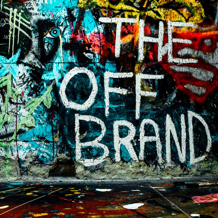 The Off Brand - EP | The Off Brand