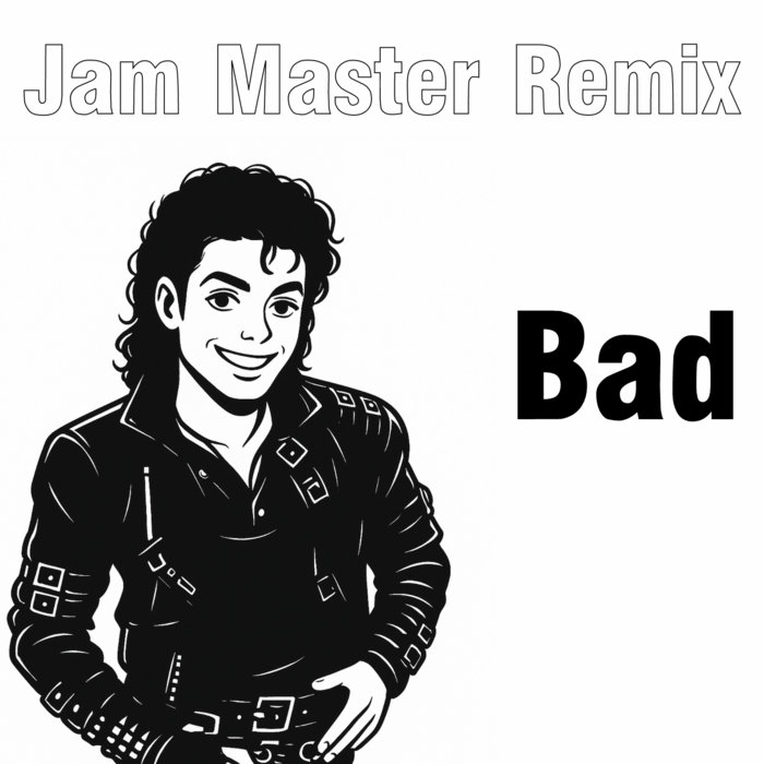 Bad [Jam Master Remixes] | Klubb K