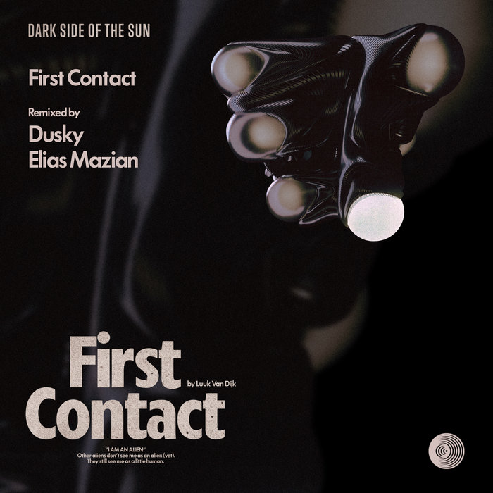 First Contact Remixes, Pt. 1 | Luuk van Dijk