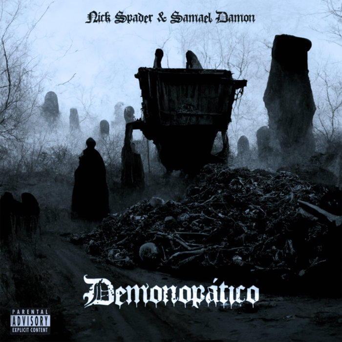 Demonopático (Single 2022) | Nick Spader & Samael Damon | Hereje Skillz