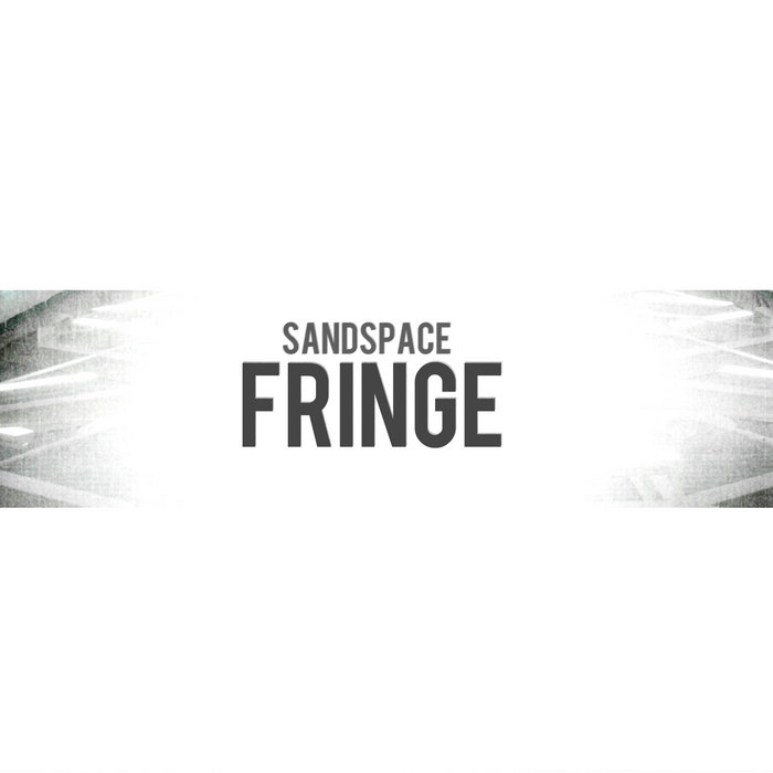 fringe | sandspace