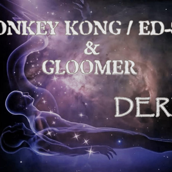 DJ Donkey Kong / ED-Sarin & Gloomy - Derby EP (June, 2018) | Jan Gloomy