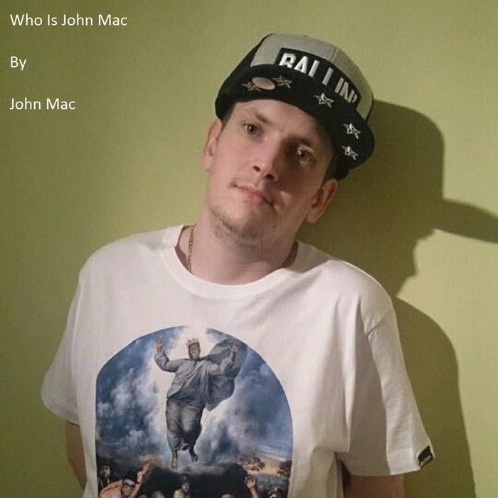 Who is John Mac | John Mac | john mac