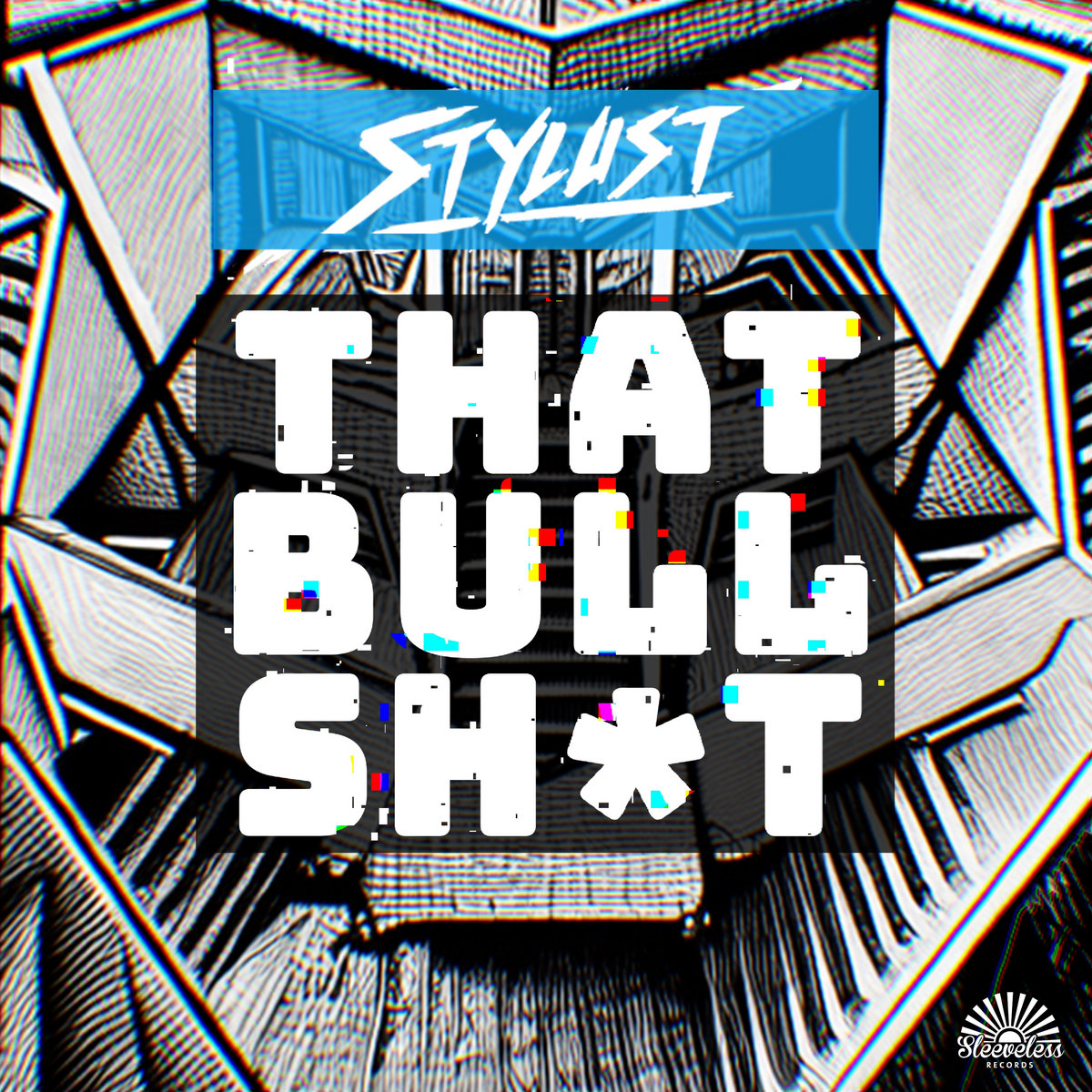 That Bullsh*t | Stylust