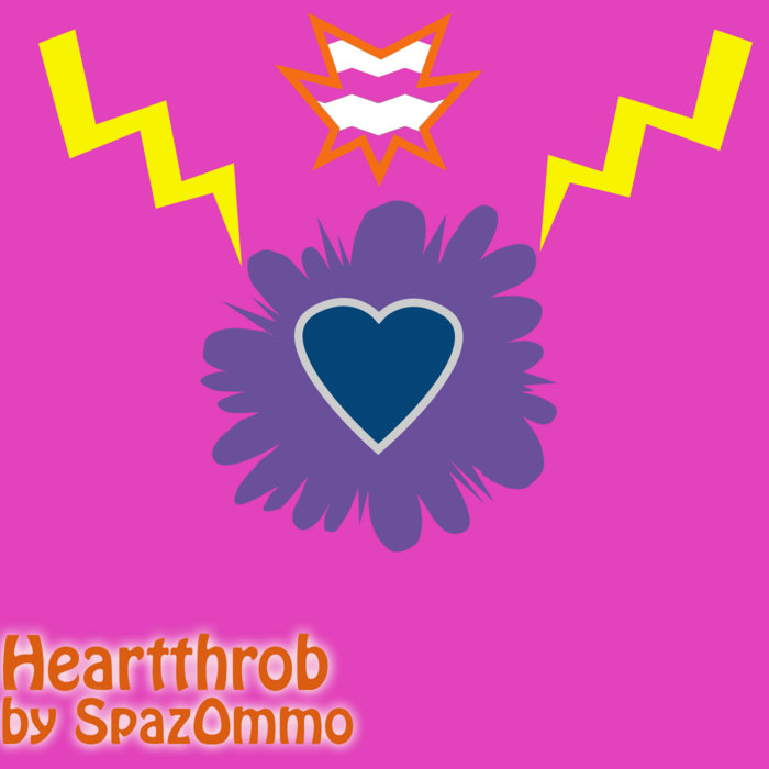 Heartthrob (Single) | SpazOmmo
