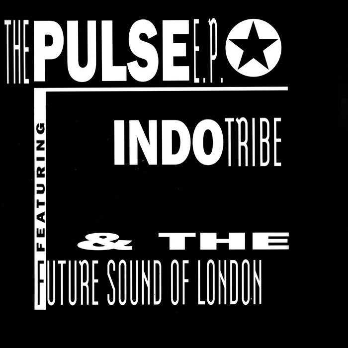 PULSE EP VOL.1 | THE FUTURE SOUND OF LONDON