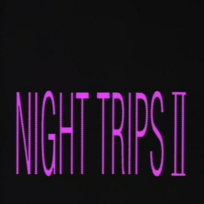 Night Trips 2 | FutureFunkRocker