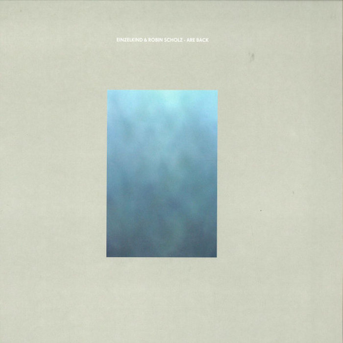 Einzelkind & Robin Scholz - Are Back EP. - White | Einzelkind, Robin ...
