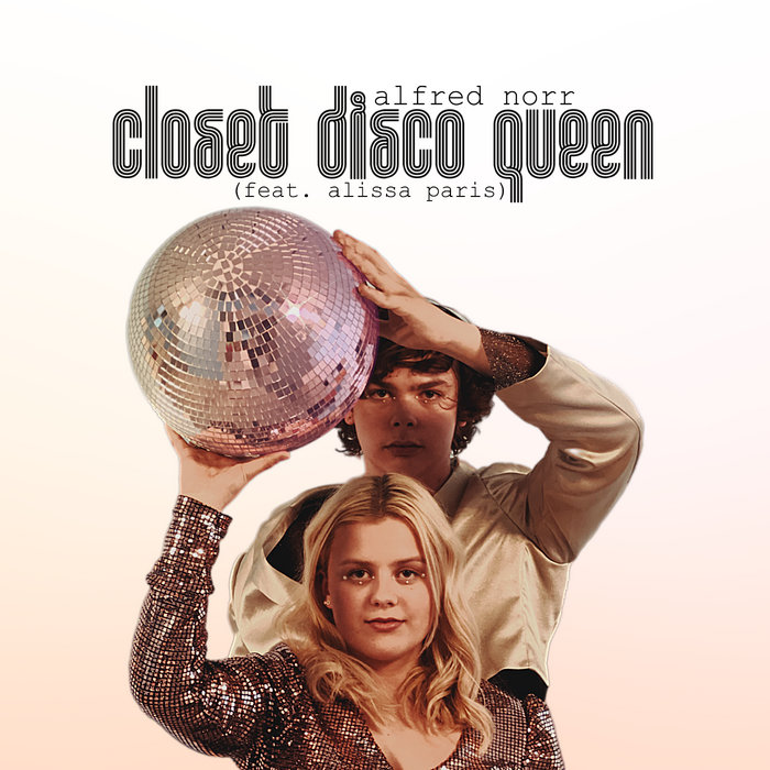 Closet Disco Queen (Pre-Disco Edition) | Alfred Norr (feat. Alissa Paris) | Alfred Norr