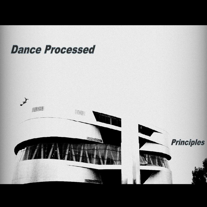 Principles | Dance Processed