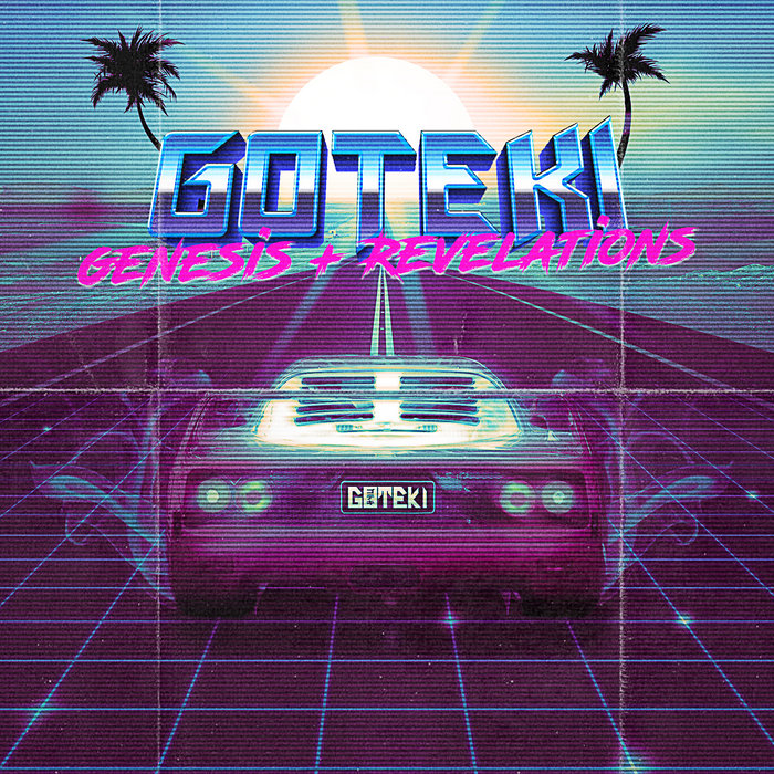 Genesis + Revelations | Goteki