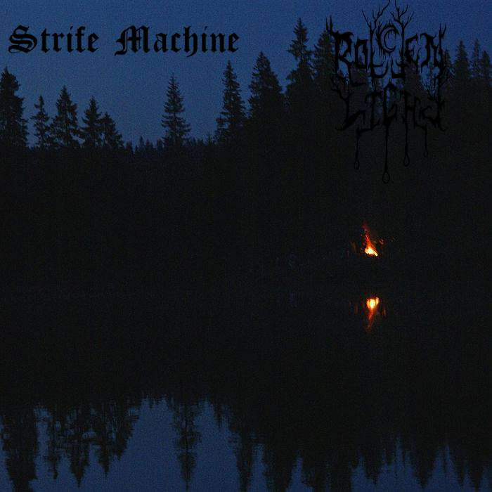 Strife Machine / Rotten Light | Rotten Light