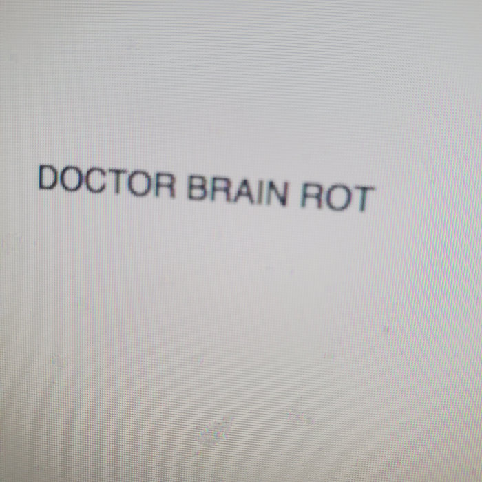 Doctor Brain Rot | tvc thin