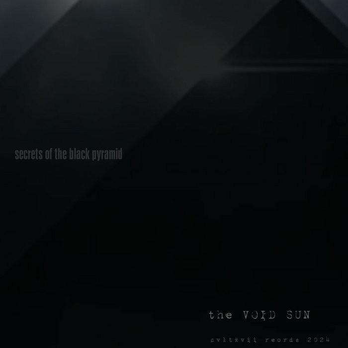 secrets of the black pyramid | the VOID sun