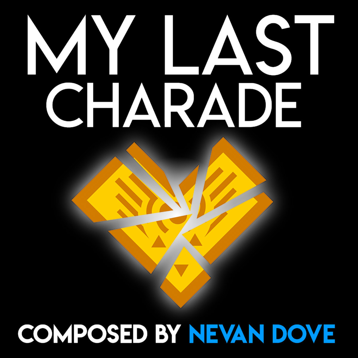My Last Charade - Chara's Theme | Nevan Dove