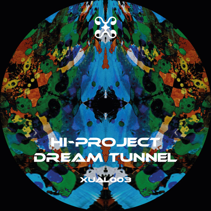 Hi-project - Dream Tunnel | traxual