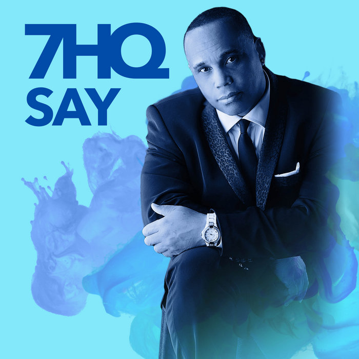 Say | 7HQ