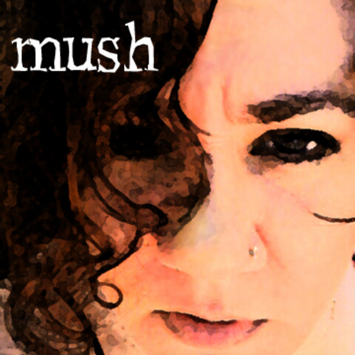 Mush EP | Michelle "Mush" Morgan