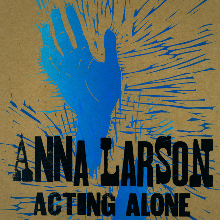 Acting Alone | Anna Larson