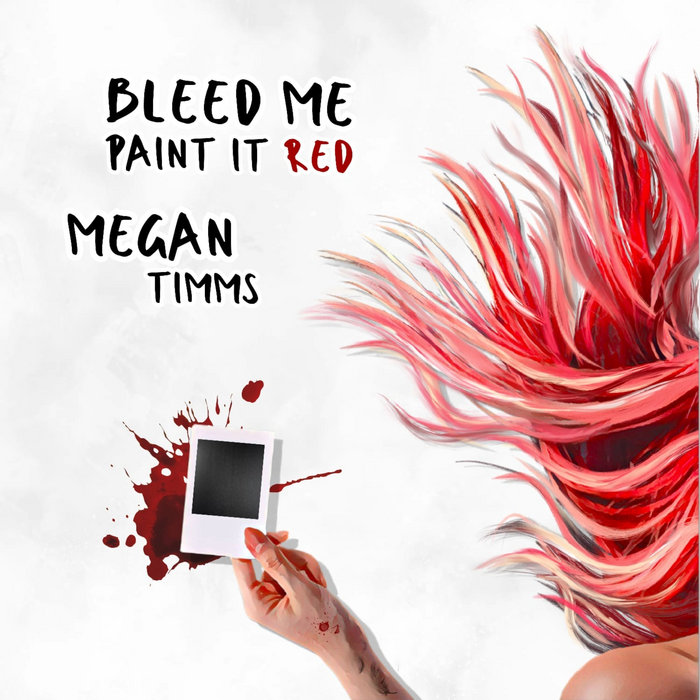 Bleed Me (Paint It Red) | Megan Timms