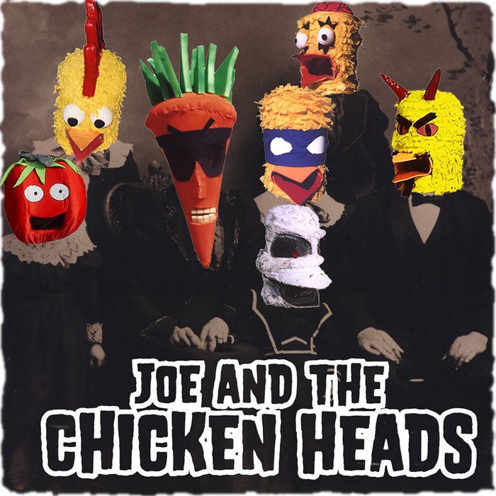 Family Album | Joe and the Chicken Heads