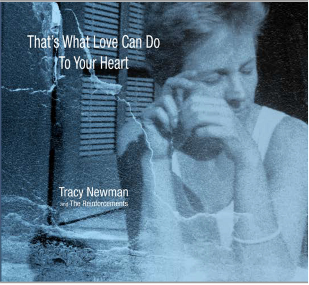 That's What Love Can Do to Your Heart | Tracy Newman and the ...