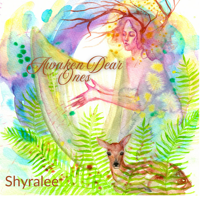 Awaken, Dear Ones | Shyralee