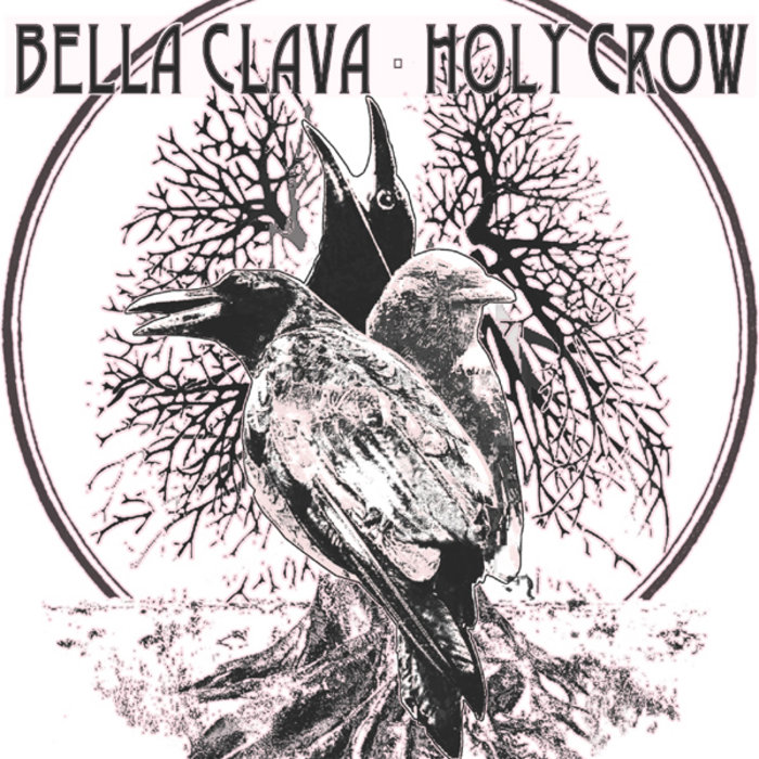 Holy Crow | Bella Clava
