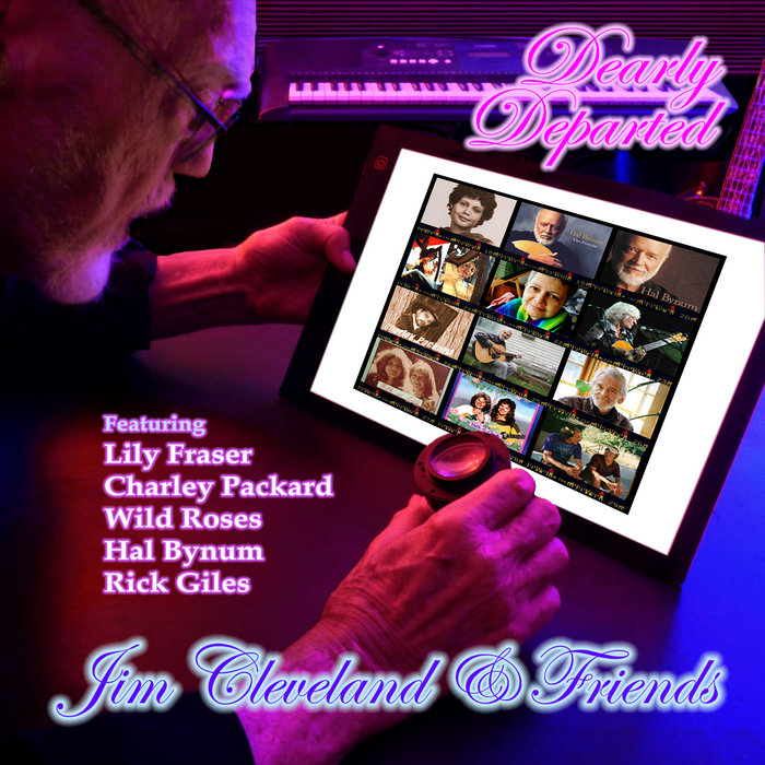 Dearly Departed | Jim Cleveland & some dearly departed Friends | Jim ...