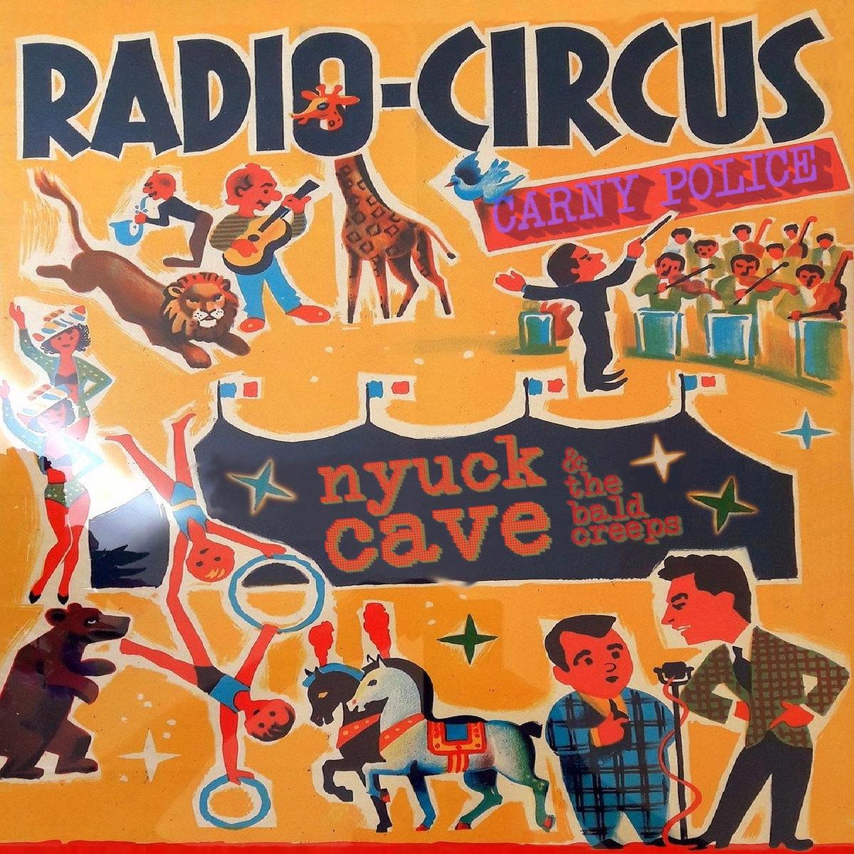 Carny Police | Nyuck Cave & The Bald Creeps | Gary Gahan