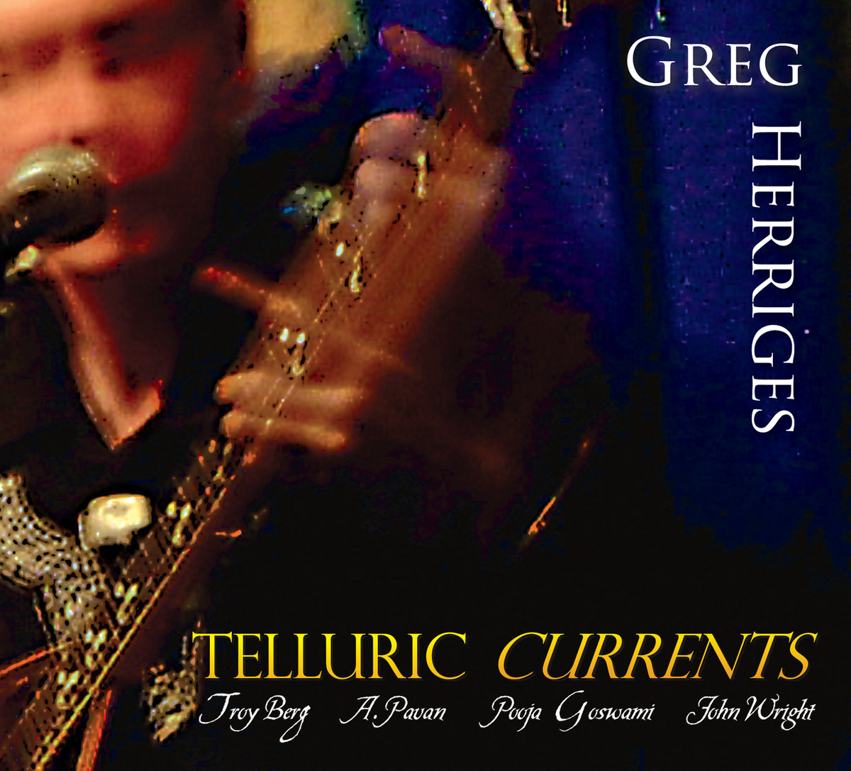 Telluric Currents | Greg Herriges