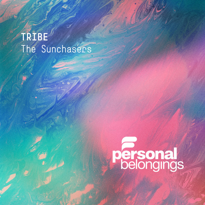 The Sunchasers - Tribe EP | The Sunchasers | Personal Belongings