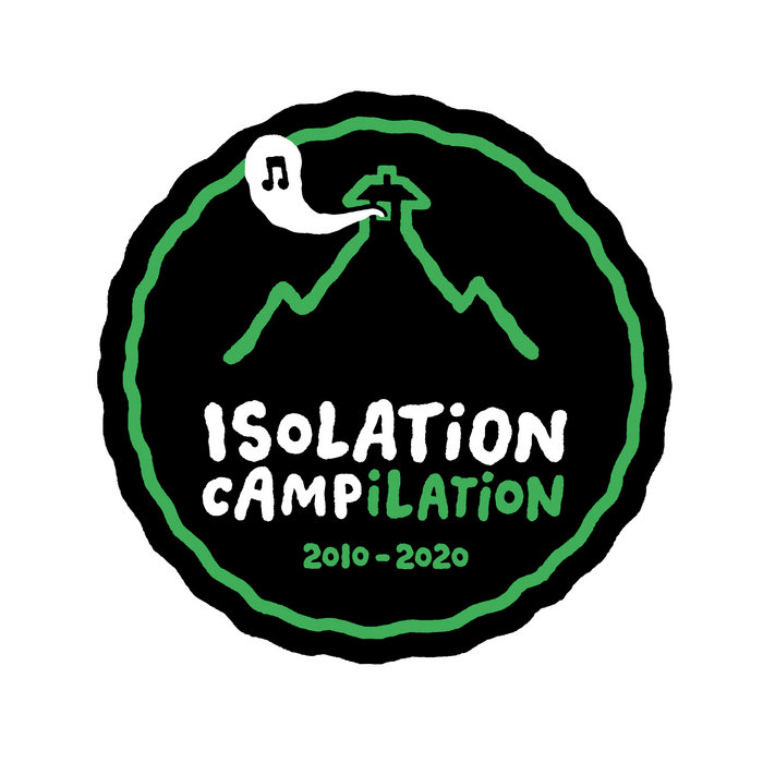 Isolation Campilation | Isolation Camp Collective | Iso Camp Collective