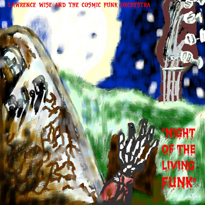 Night Of The Living Funk (a.k.a. The Other Side Of Hell) | Lawrence ...