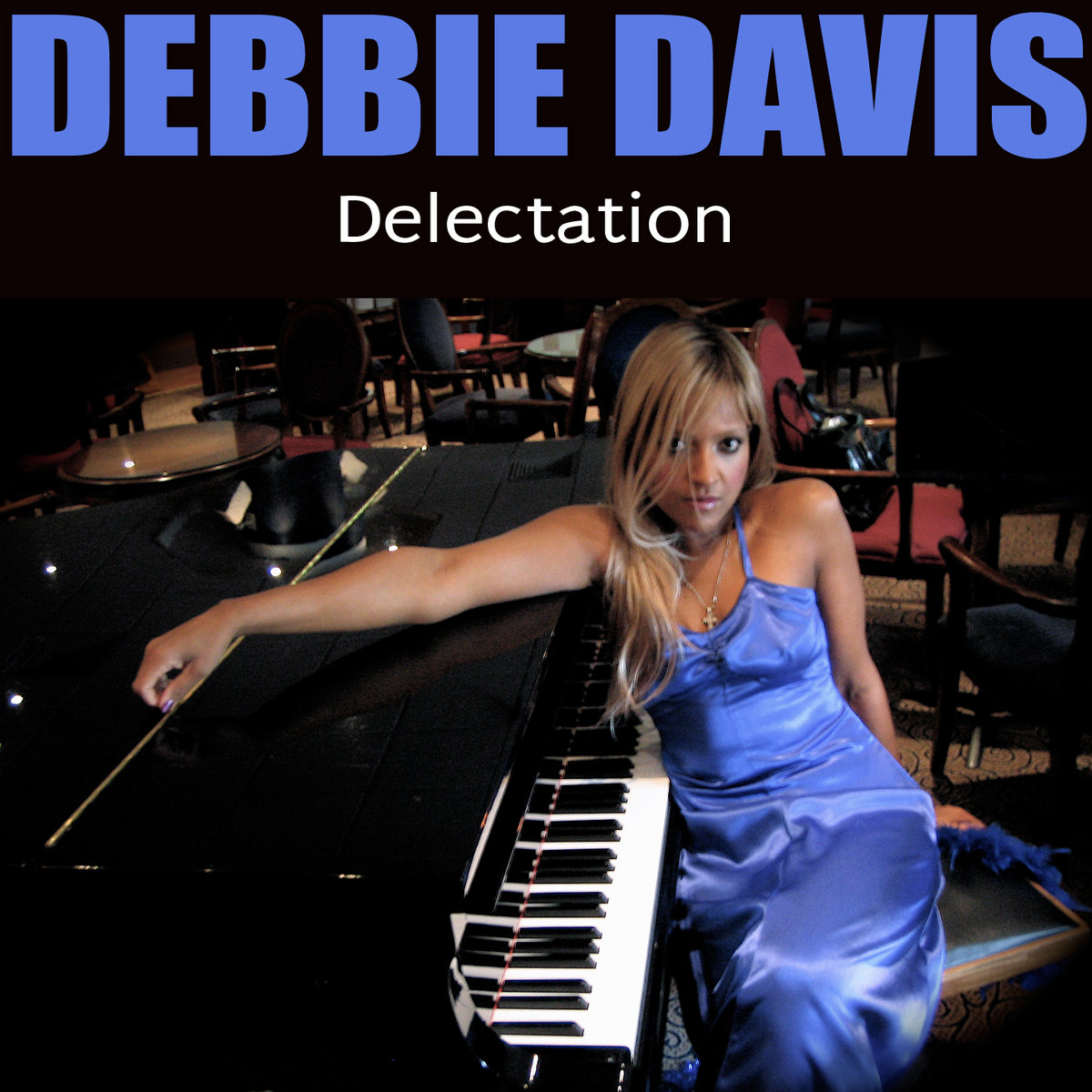 Delectation | Debbie Davis | Clark Sorley