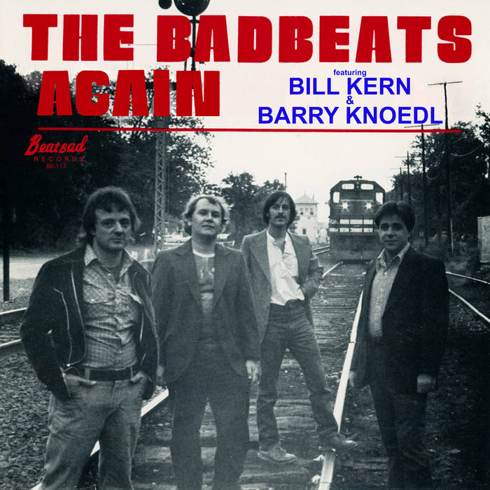 The Badbeats Again | The Badbeats featuring Bill Kern & Barry Knoedl ...