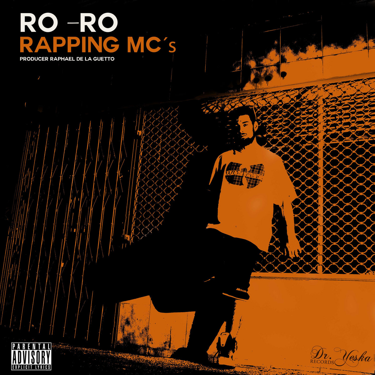 Rapping Mc´s | Roro | Dr. Yeska Records