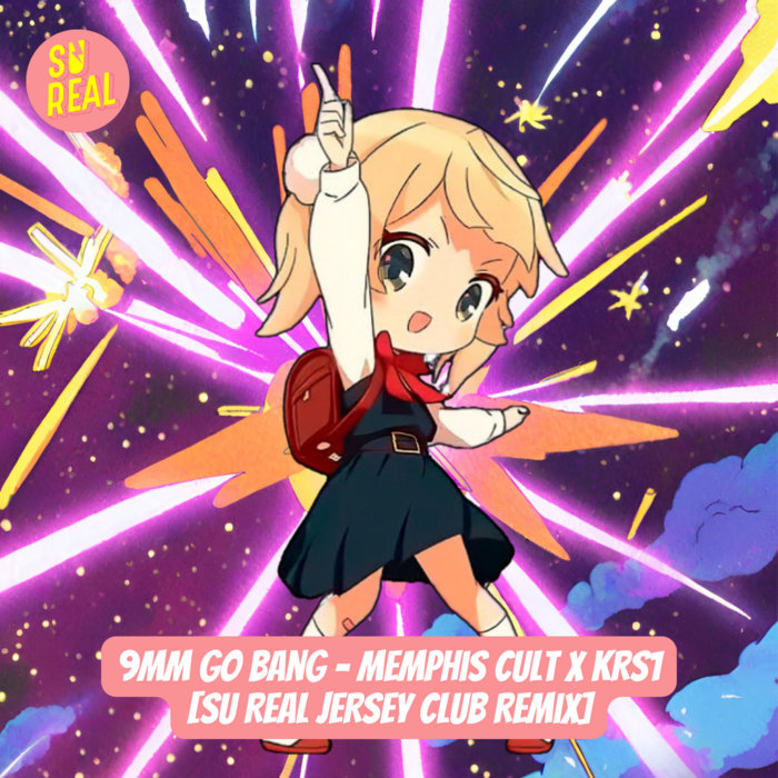 9MM Go Bang (Wadadadeng) - Memphis Cult x KRS1 (Su Real Remix) | Su Real