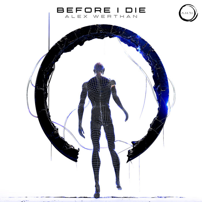 Before I Die (Original Mix) | Alex Werthan