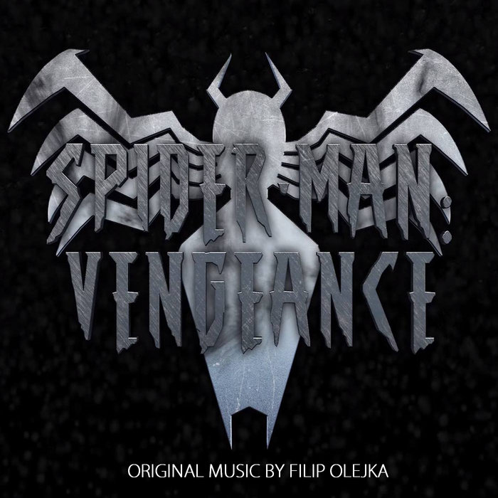 Spider-Man: Vengeance (Original Soundtrack) | Filip Olejka