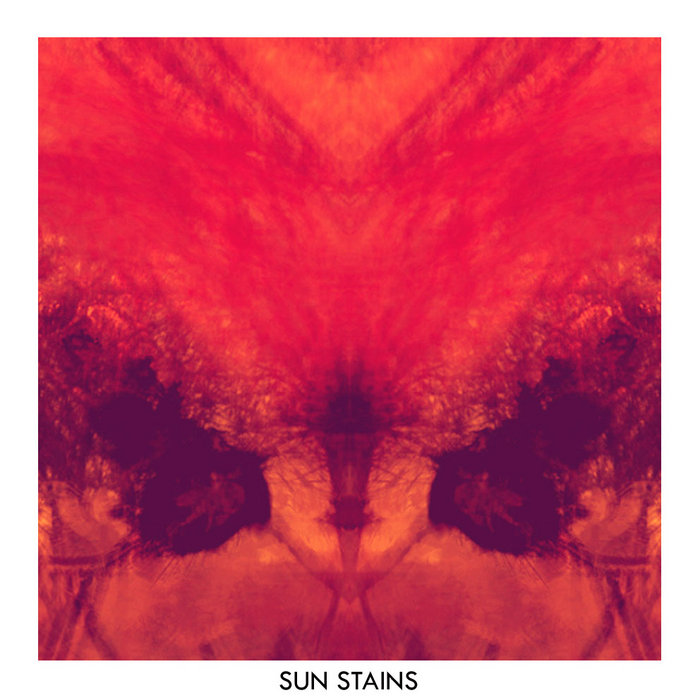 Sun Stains | Sun Stains | Art Is Hard Records