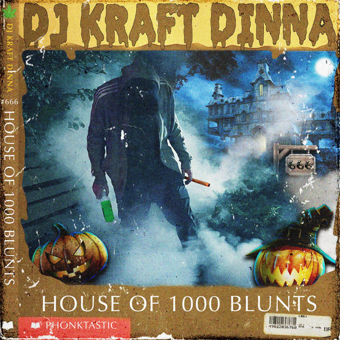 HOUSE OF 1000 BLUNTS | DJ KRAFT DINNA
